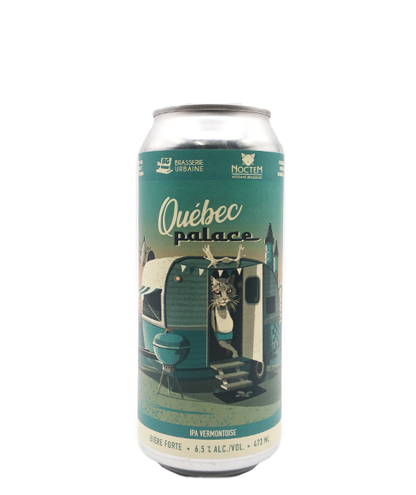 Québec Palace – Veux-tu une biere